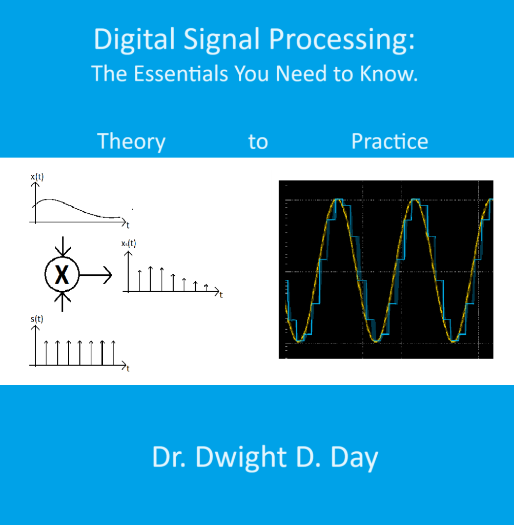 Digital Signal Processing: The Essentials that You Need to Know. Theory to Practice – Simple ...